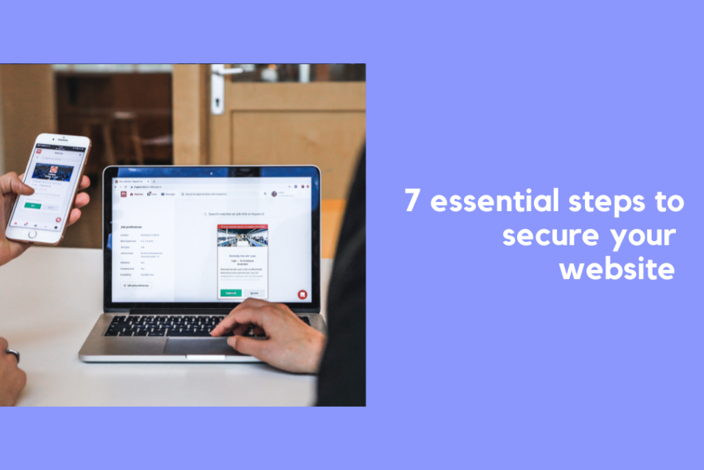 7 Essential Steps to Secure Your Website in 2023 7 Essential Steps to Secure Your Website in 2023