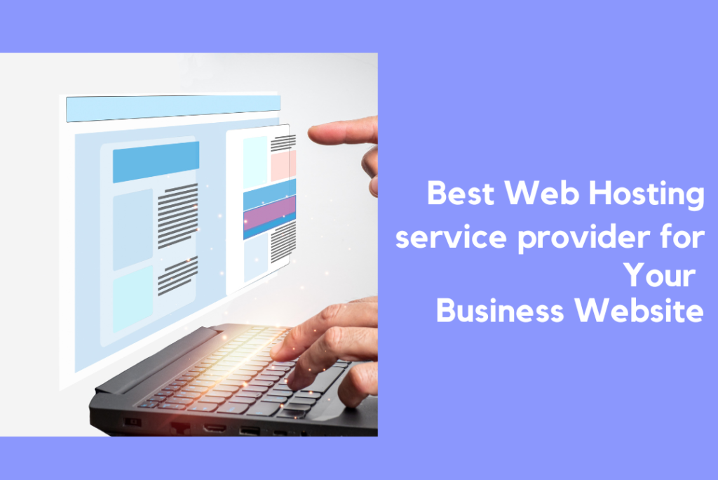 Best Web Hosting service provider for Your Business Website